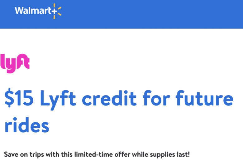 $15 Lyft Credit for Walmart+ Members